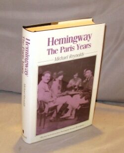 Hemingway: The Paris Years | Hemingway, Michael S. Reynolds | First ...
